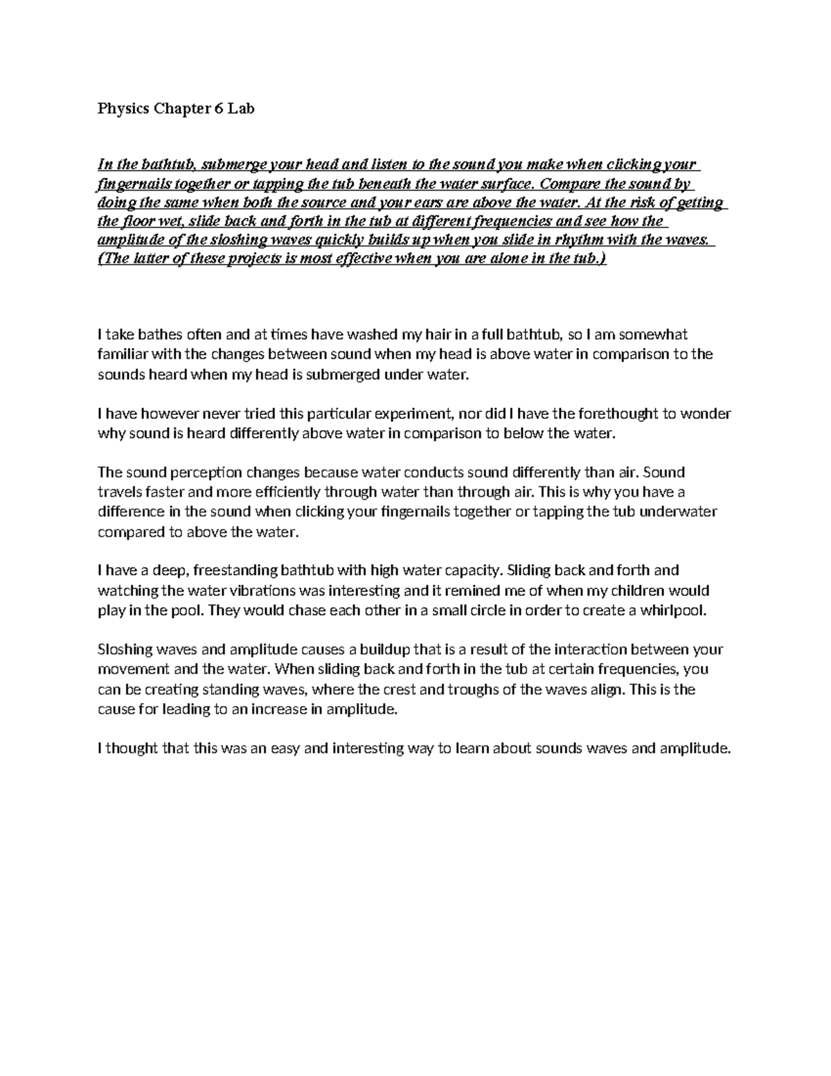 Chapter 6 Physics Lab - Lab assignment - Physics Chapter 6 Lab In the bathtub, submerge your ...