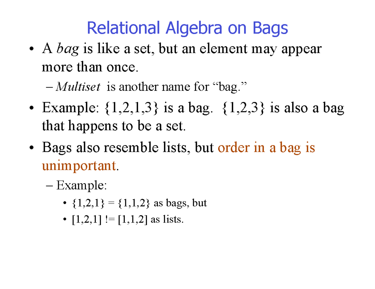 Solution to linear Algebra - Relational Algebra on Bags • A bag is like ...