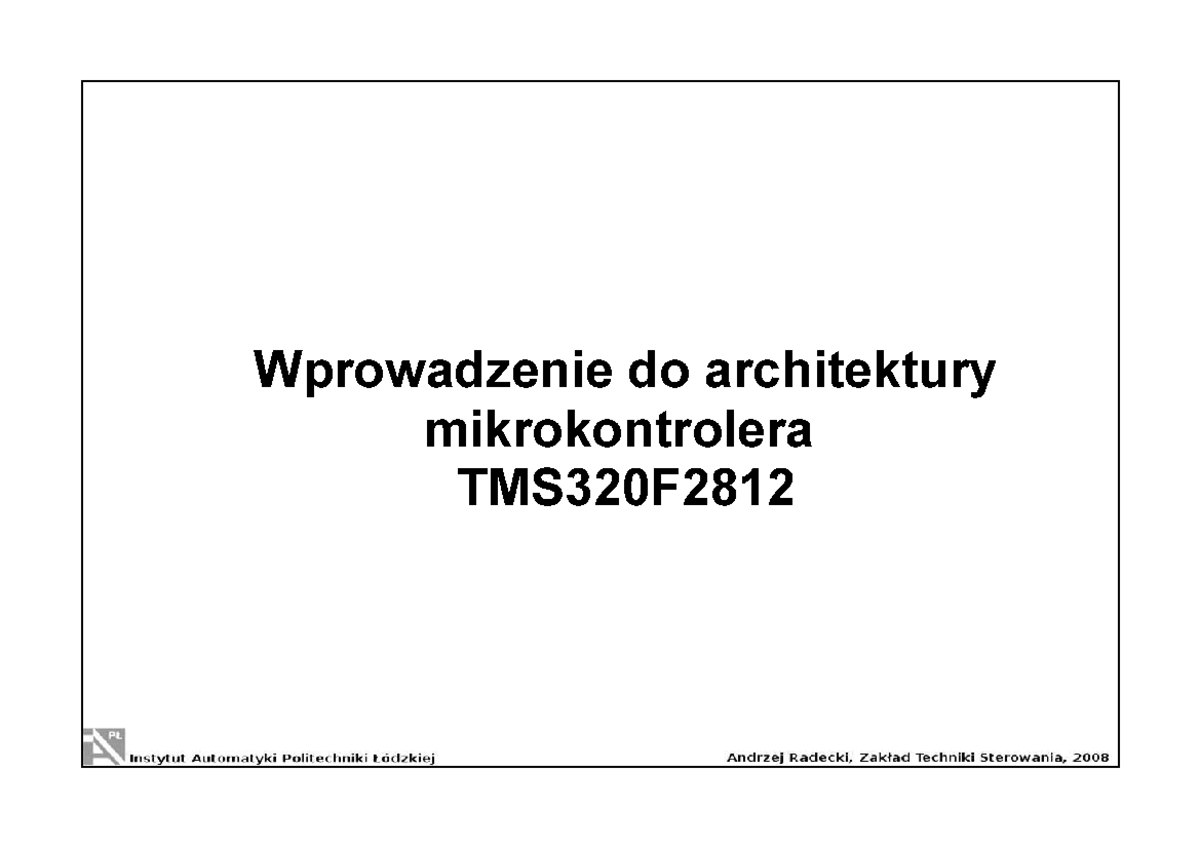 11 stud - wykład TM - Wprowadzenie do architektury mikrokontrolera ...
