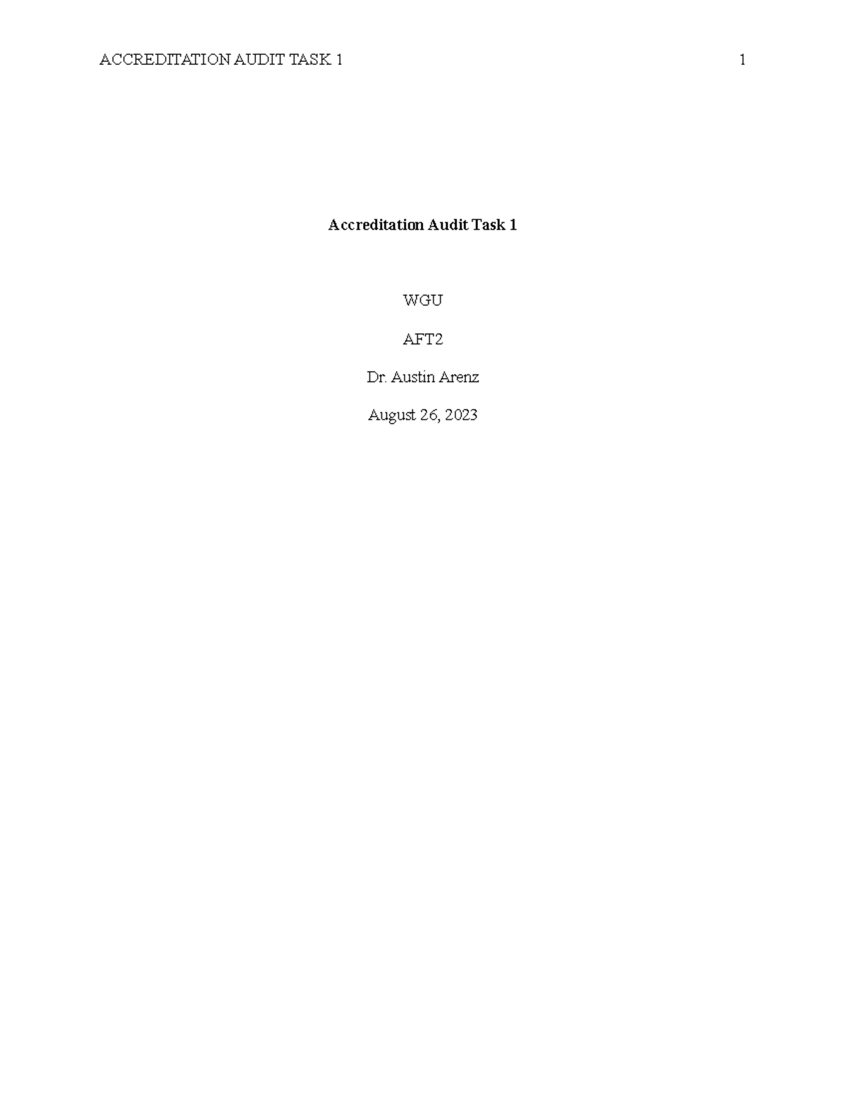 Accreditation Audit Task 1 - AFT 2 - WGU - Studocu