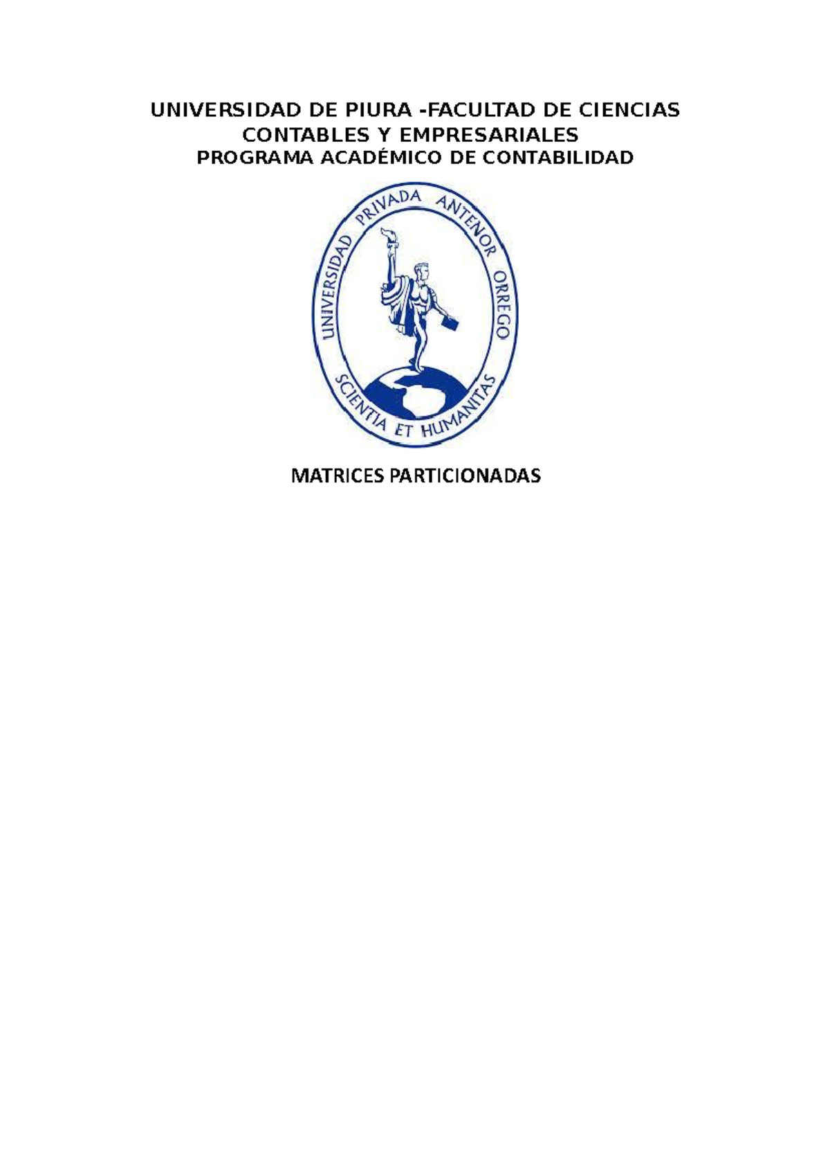 Matrices particionadas - Cuando se construye una matriz , se considera ...