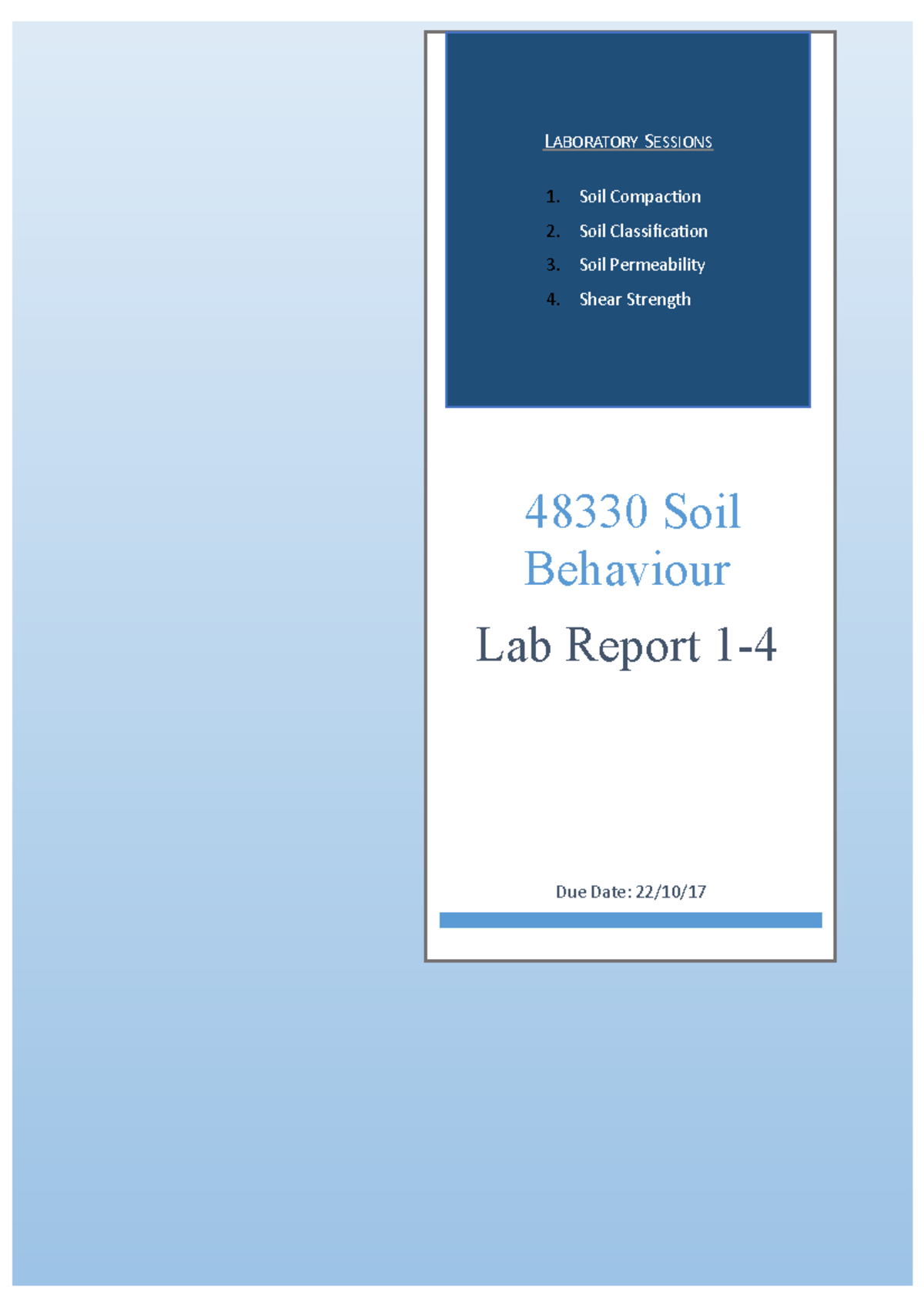 Lab Report 1 to 4 - L ABORATORY SESSIONS Soil Compaction Soil ...