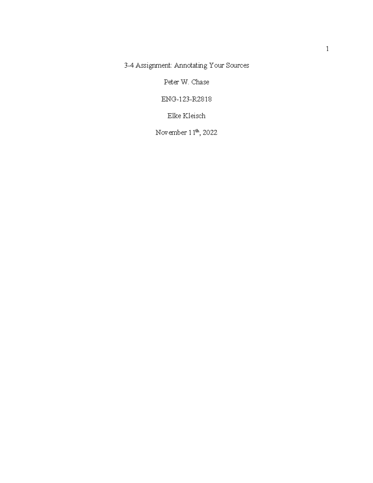 3-4 assignment - eng 123 mod 3 - 1 3-4 Assignment: Annotating Your Sources Peter W. Chase ENG ...