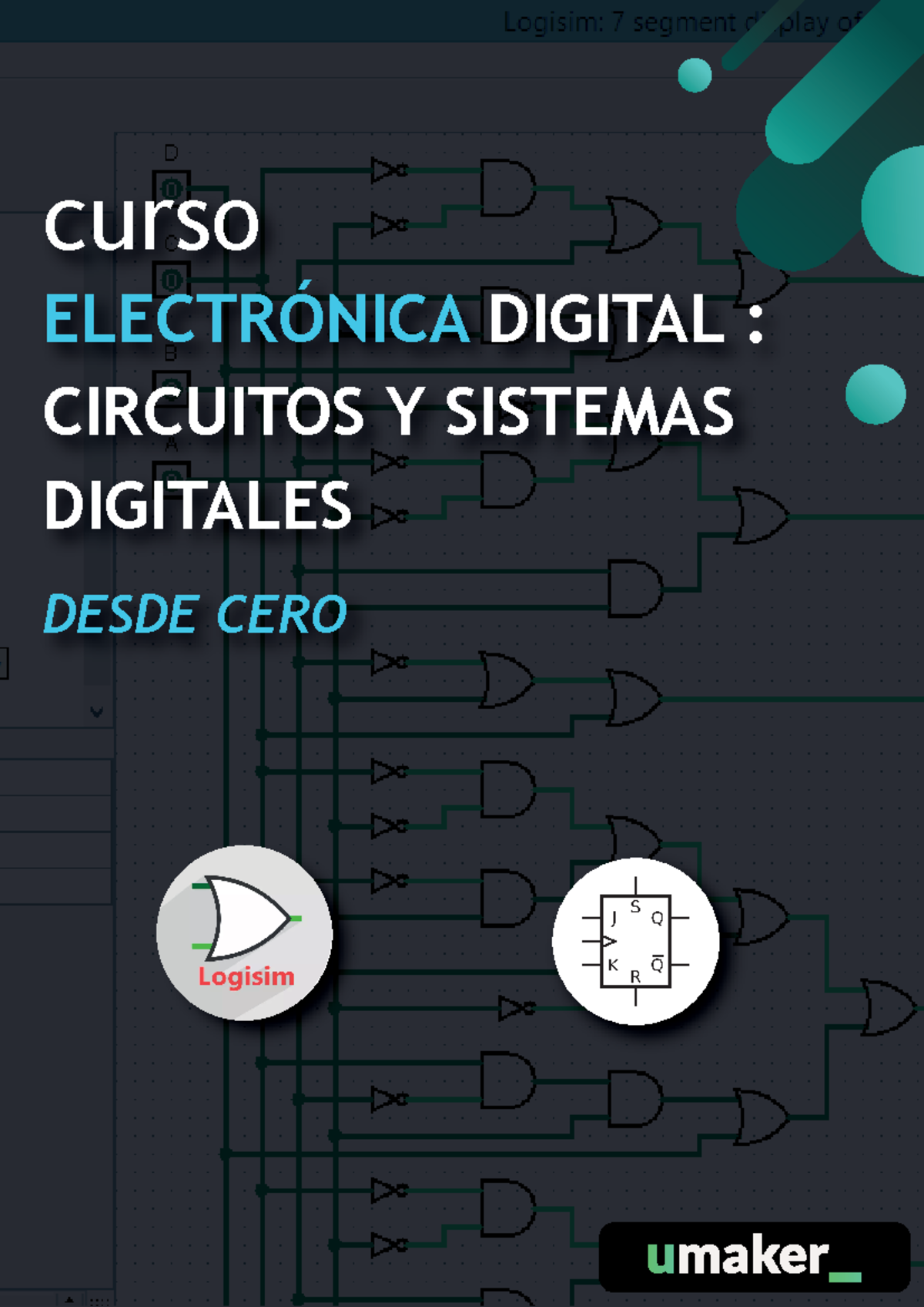 Temario Electronica Digital - curso ELECTRÓNICA DIGITAL : CIRCUITOS Y SISTEMAS DIGITALES DESDE ...
