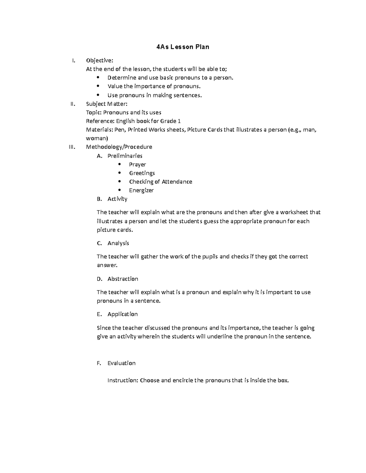 4As Lesson Plan - VERY HELPFUL - 4As Lesson Plan I. Objective: At the ...
