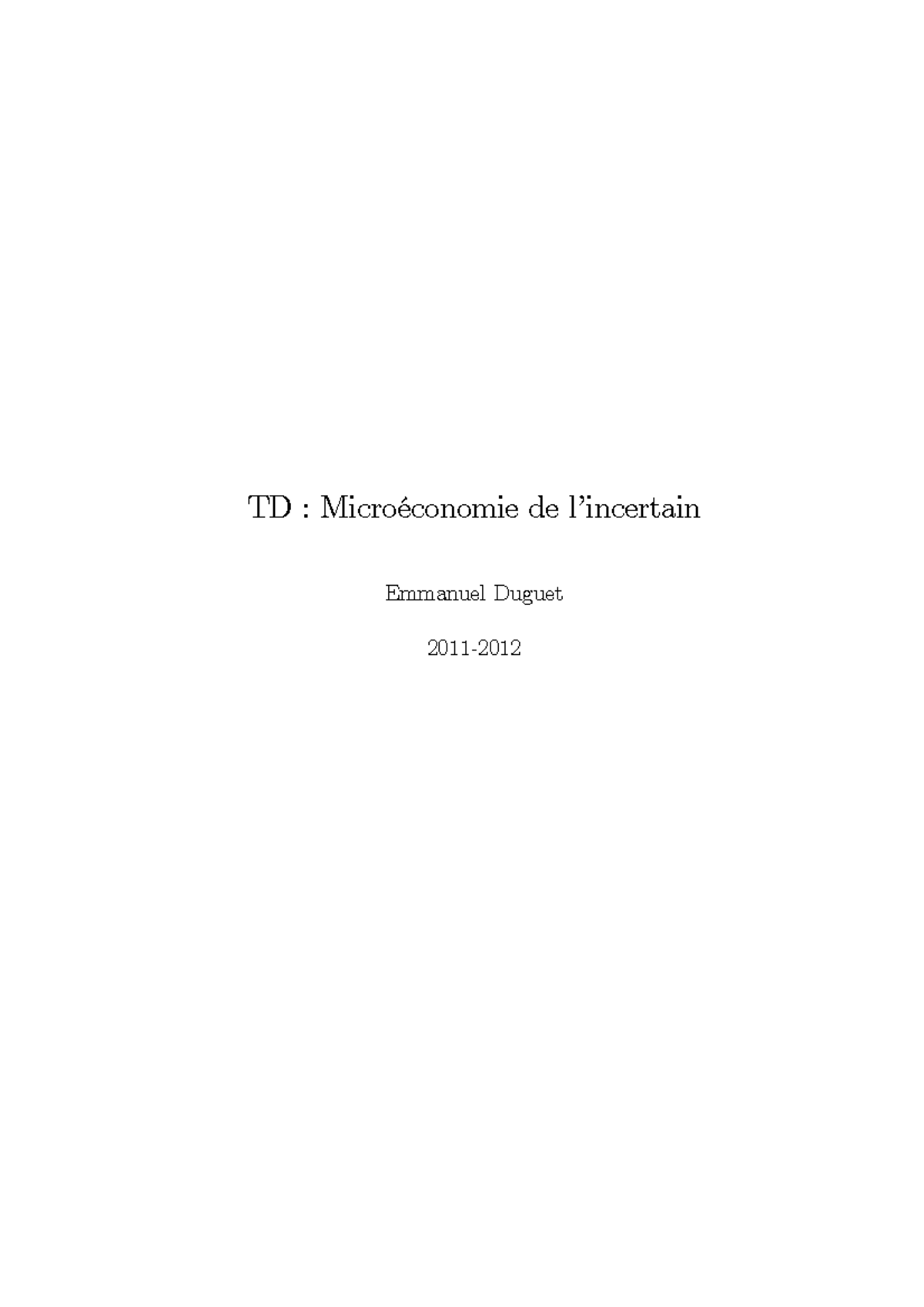 Td micro incertain 01v2 - TD : Microéconomie de l’incertain Emmanuel ...