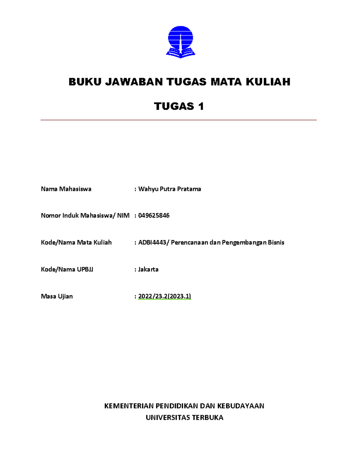 Bjt umum tmk1 - Manajemen Pemasaran - BUKU JAWABAN TUGAS MATA KULIAH TUGAS 1 Nama Mahasiswa ...