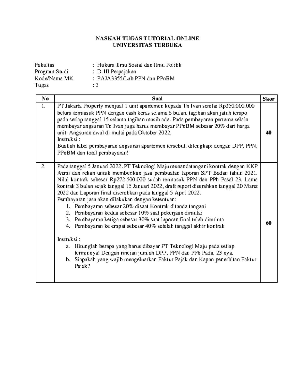 Naskah PAJA3355 tugas 3 - NASKAH TUGAS T UTORIAL ONLINE UNIVERSITAS TERBUKA Fakultas : Hukum ...