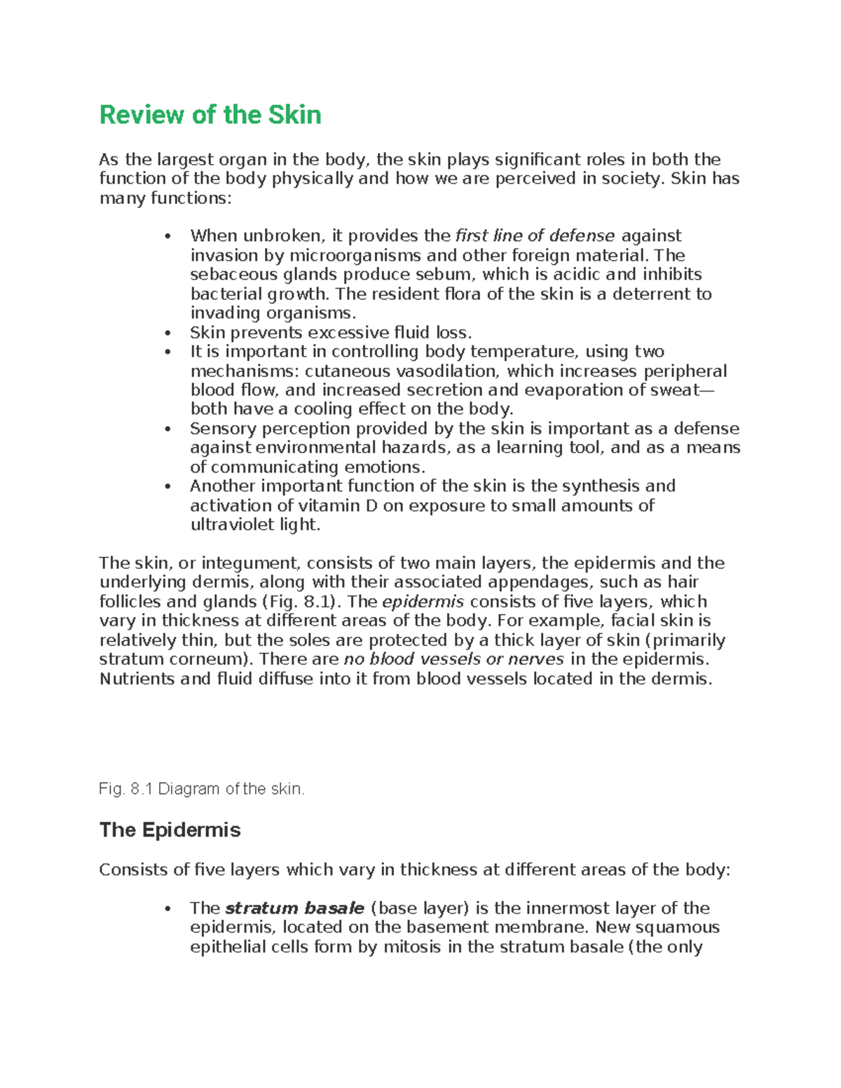 Review of the Skin - Skin has many functions: When unbroken, it ...