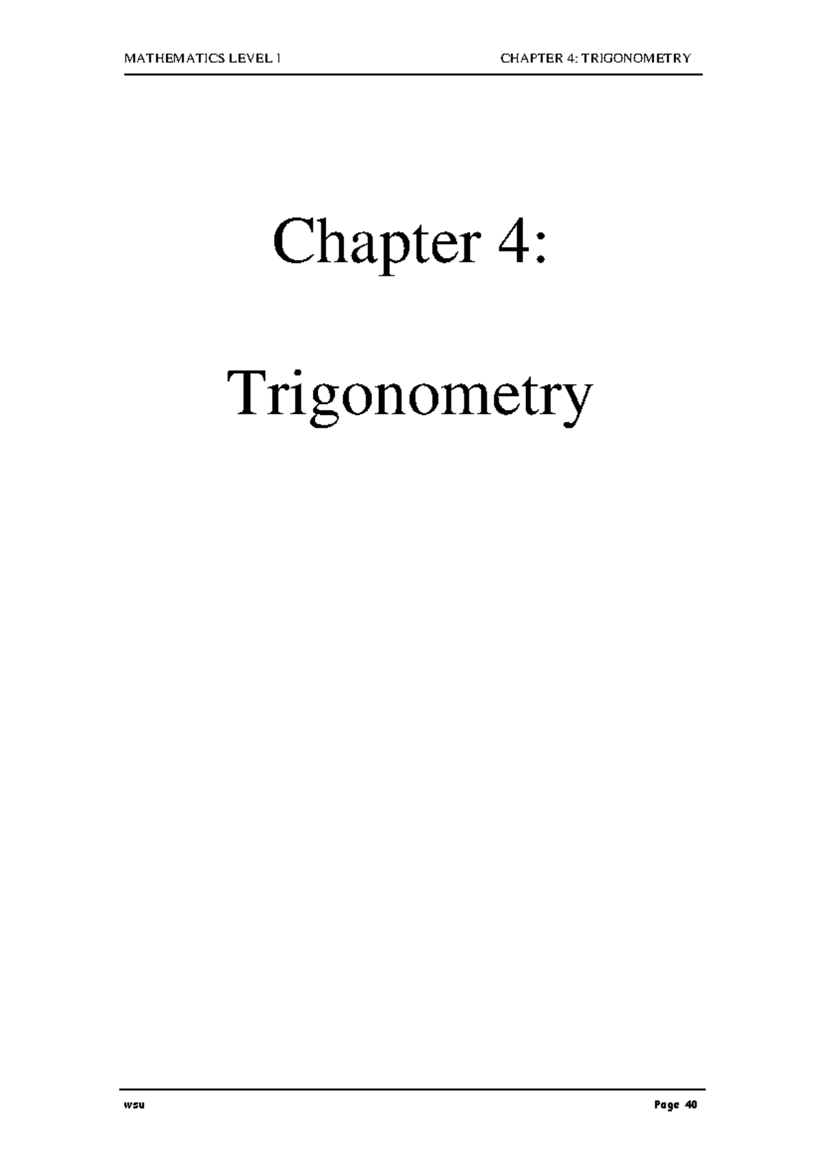 Chapter 4 Trig Functions - Chapter 4: Trigonometry Specific Outcomes: At the end of this section ...