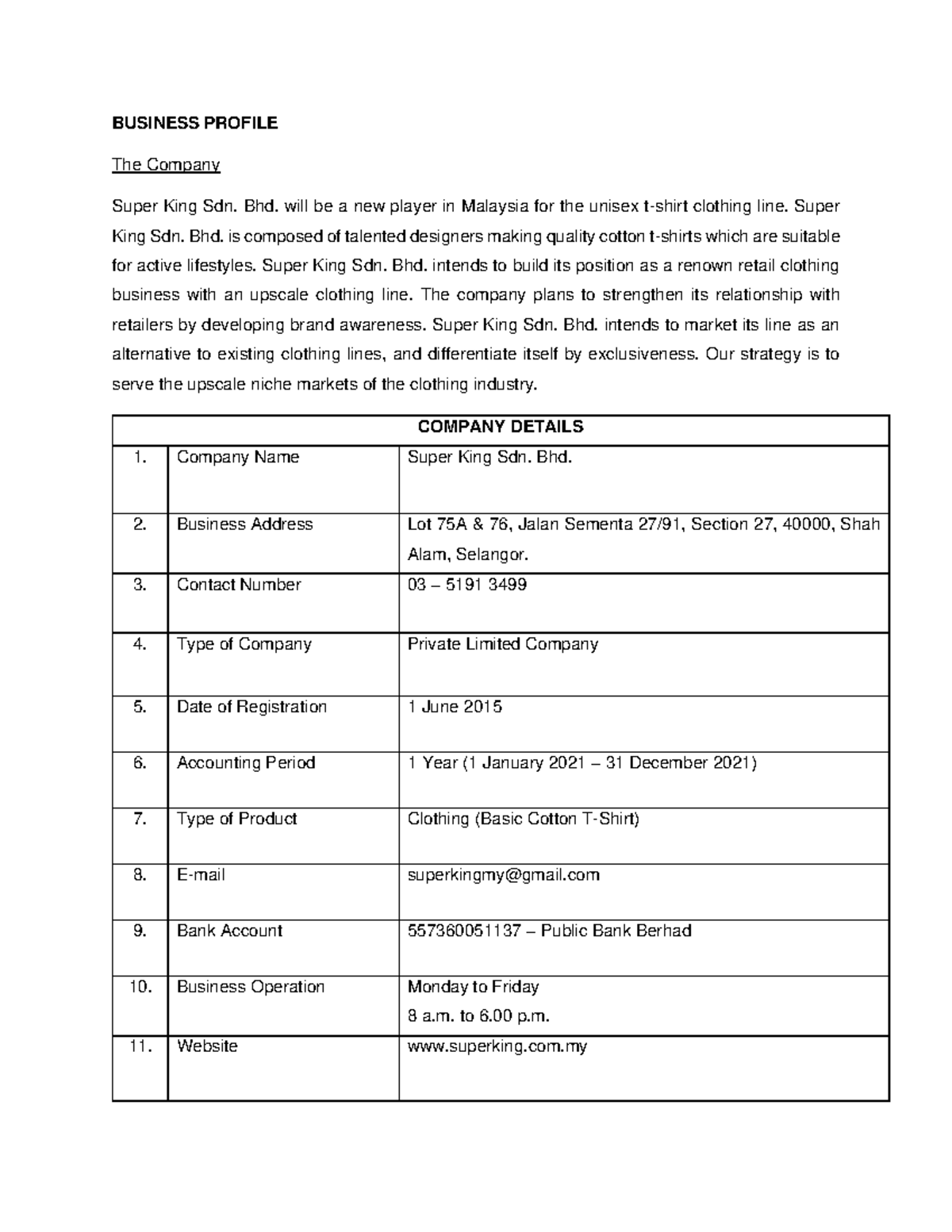 Business Profile - BUSINESS PROFILE The Company Super King Sdn. Bhd ...