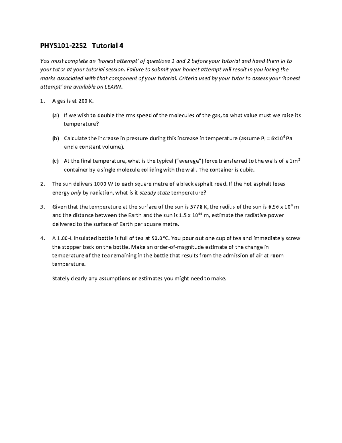 PHYS101 S2 Tutorial 4 2022 - PHYS101-22S2 Tutorial 4 You must complete an 8honest attempt9 of ...