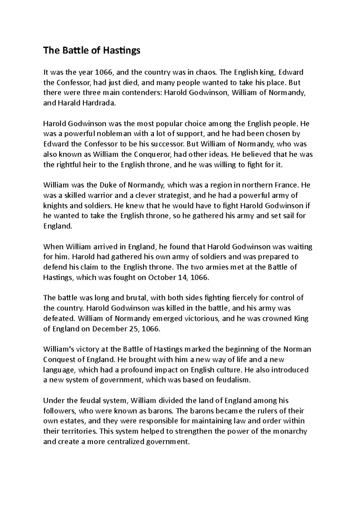 William The Conqueror - The Battle of Hastings It was the year 1066 ...