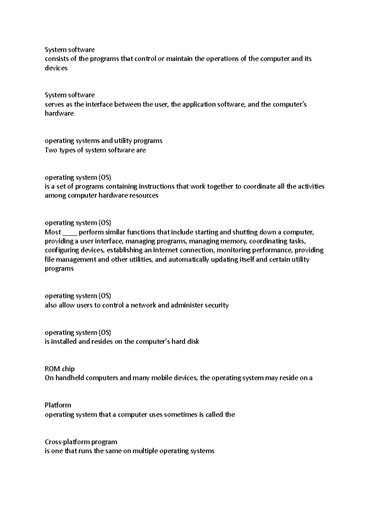 Chpt 7 - practise material with answers - System software consists of ...