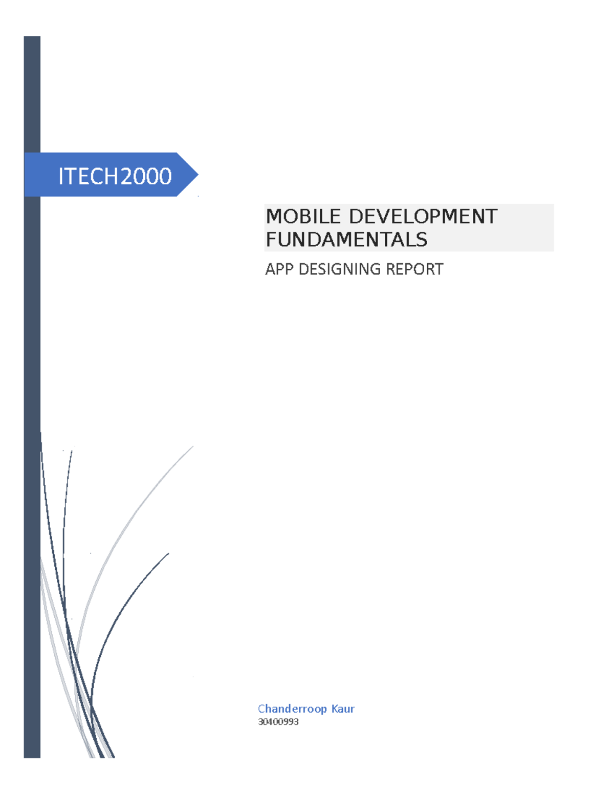 App Design Report FOR MOBILE DATA FUNDAMENTALS - ITECH2000 - Fed Uni ...