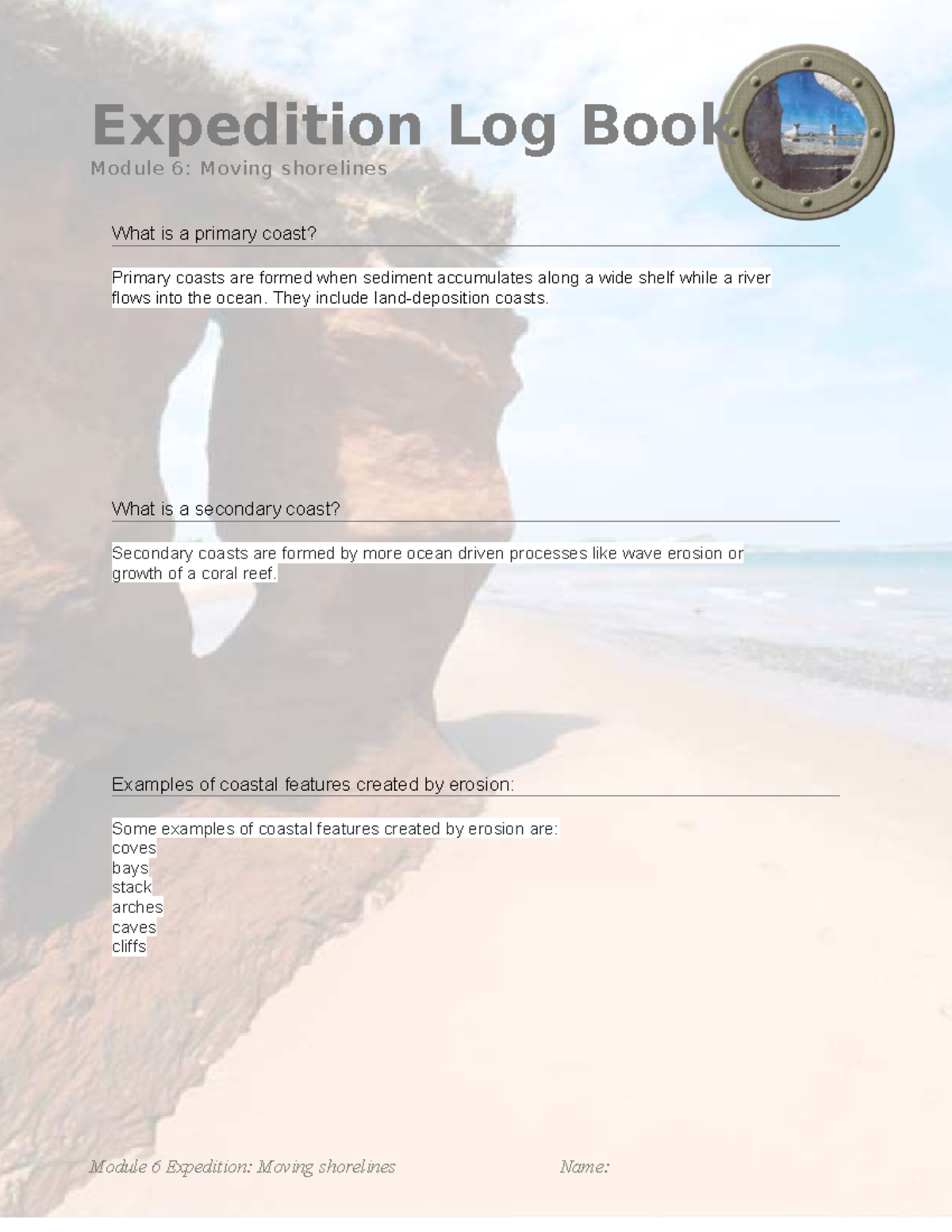 Log Book 6 - Module 6: Moving shorelines What is a primary coast ...