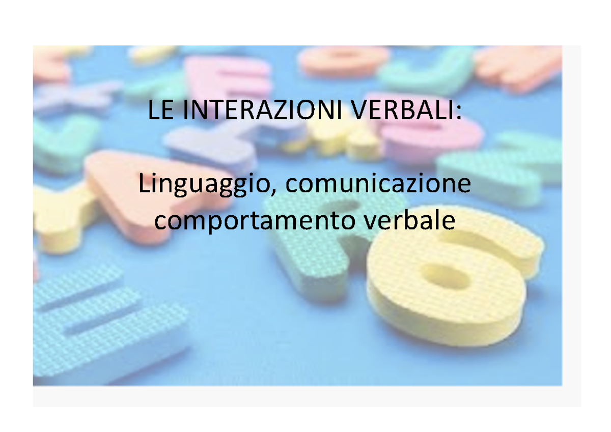 le interazioni verbali - LE INTERAZIONI VERBALI: Linguaggio ...