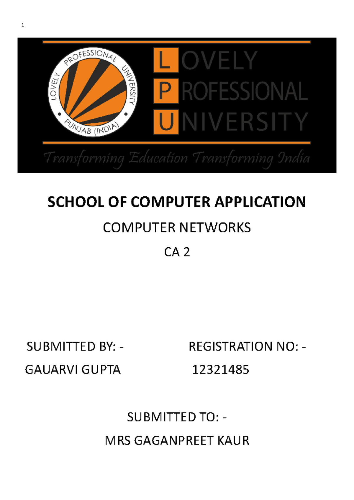 CAP256 CA 2 - SCHOOL OF COMPUTER APPLICATION COMPUTER NETWORKS CA 2 SUBMITTED BY: - REGISTRATION ...