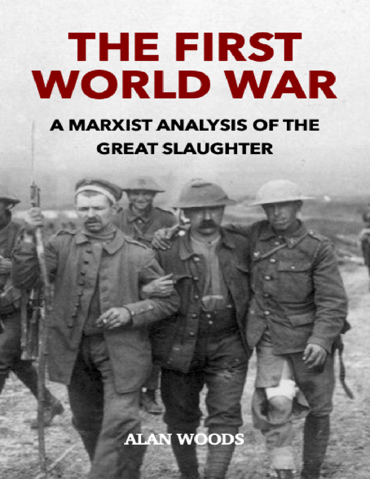 The First World War A Marxist Analysis of the Great - Alan Woods - 2020 ...