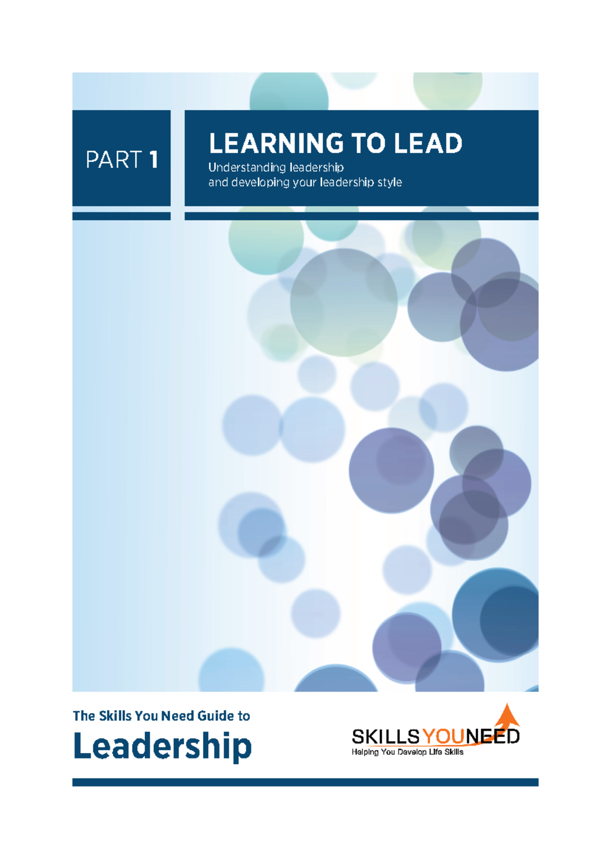 1 Learning To Lead - PART 1 The Skills You Need Guide to Leadership ...