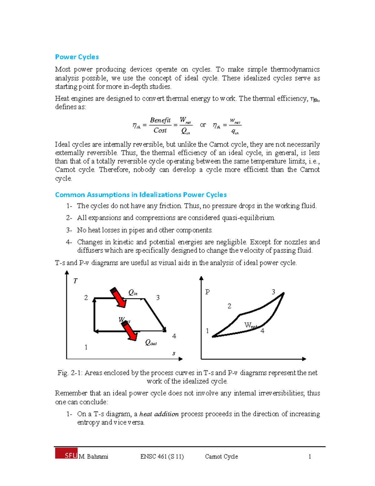 Carnot Cycle - good work - M. Bahrami ENSC 461 (S 11) Carnot Cycle 1 Power Cycles Most power ...