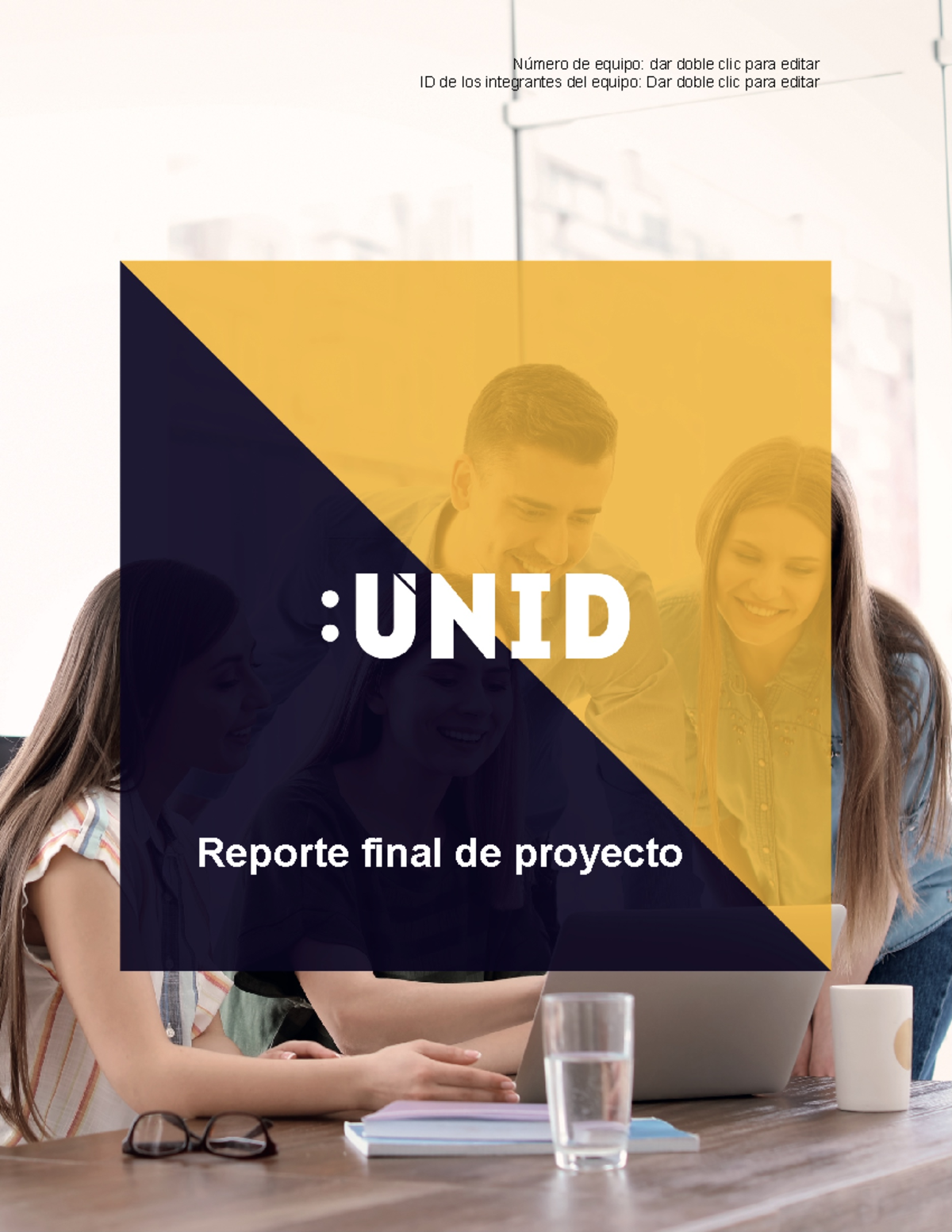 Formato Reporte final de proyecto - Número de equipo: dar doble clic ...