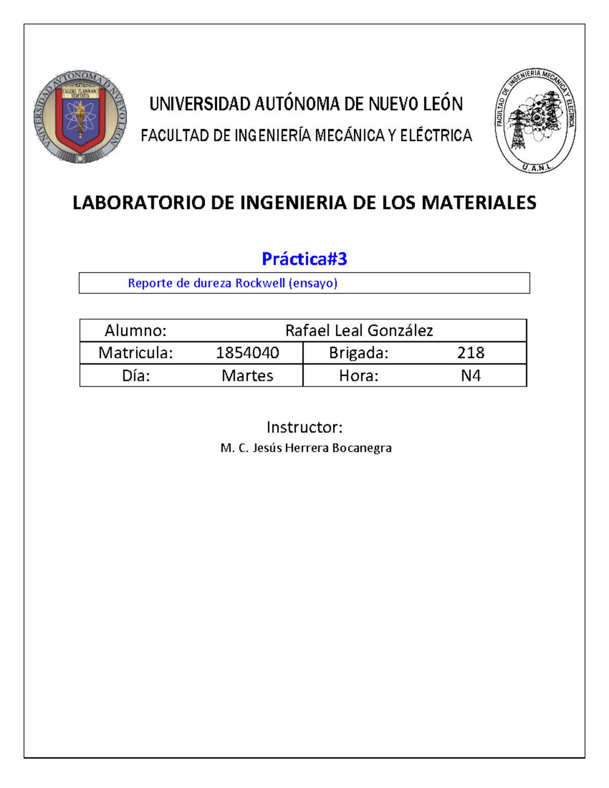 Practica 3 - UNIVERSIDAD AUT”NOMA DE NUEVO LE”N FACULTAD DE INGENIERÕA MEC¡NICA Y EL ...