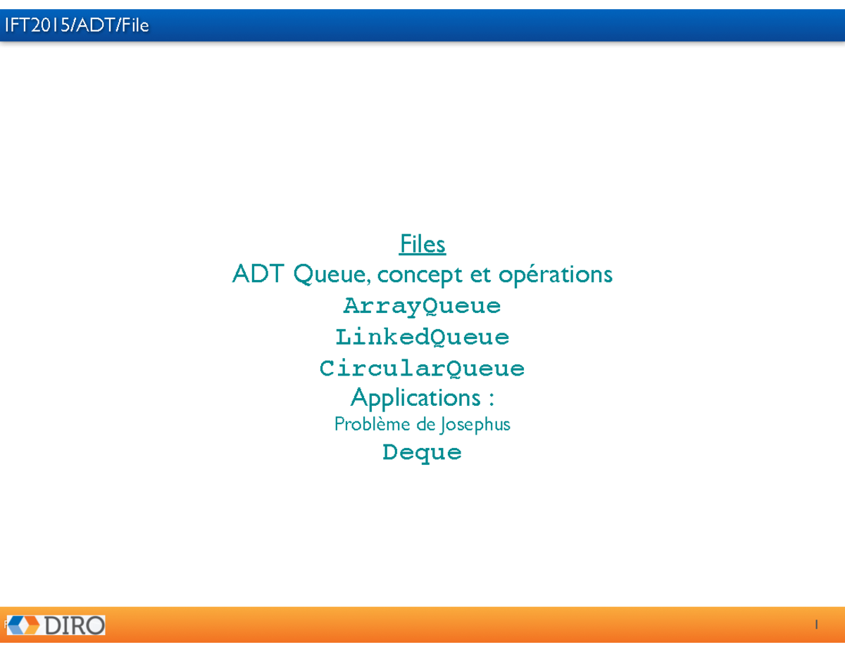 2.2 File - François Major 1 Files ADT Queue, concept et opérations ...