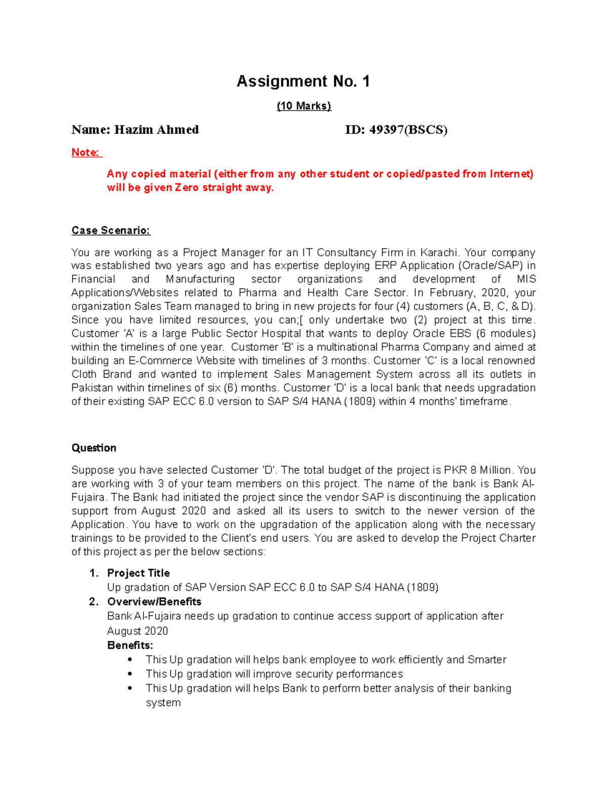 Assignment No.1.(Hazim Ahmed 49397) - Assignment No. 1 (10 Marks) Name: Hazim Ahmed ID: 49397 ...