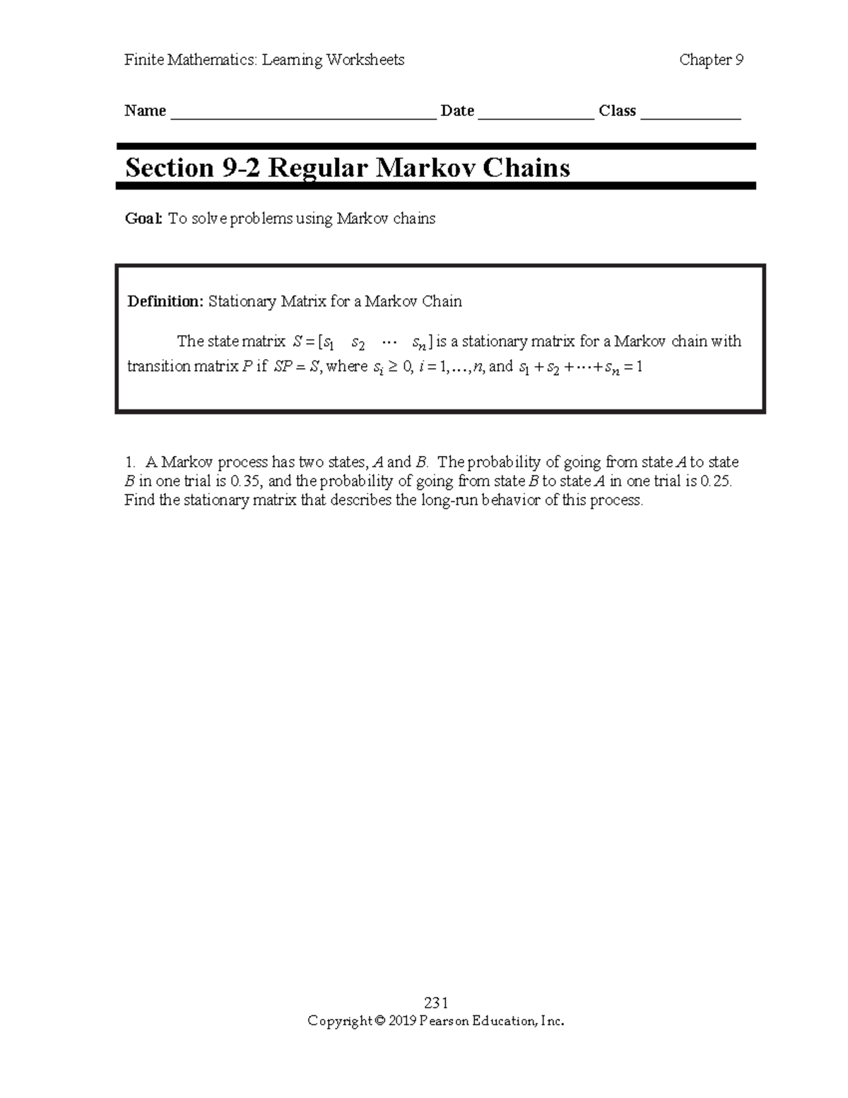 9 - Regular Markov Chains practice - Finite Mathematics: Learning Worksheets Chapter 9 Name Date ...