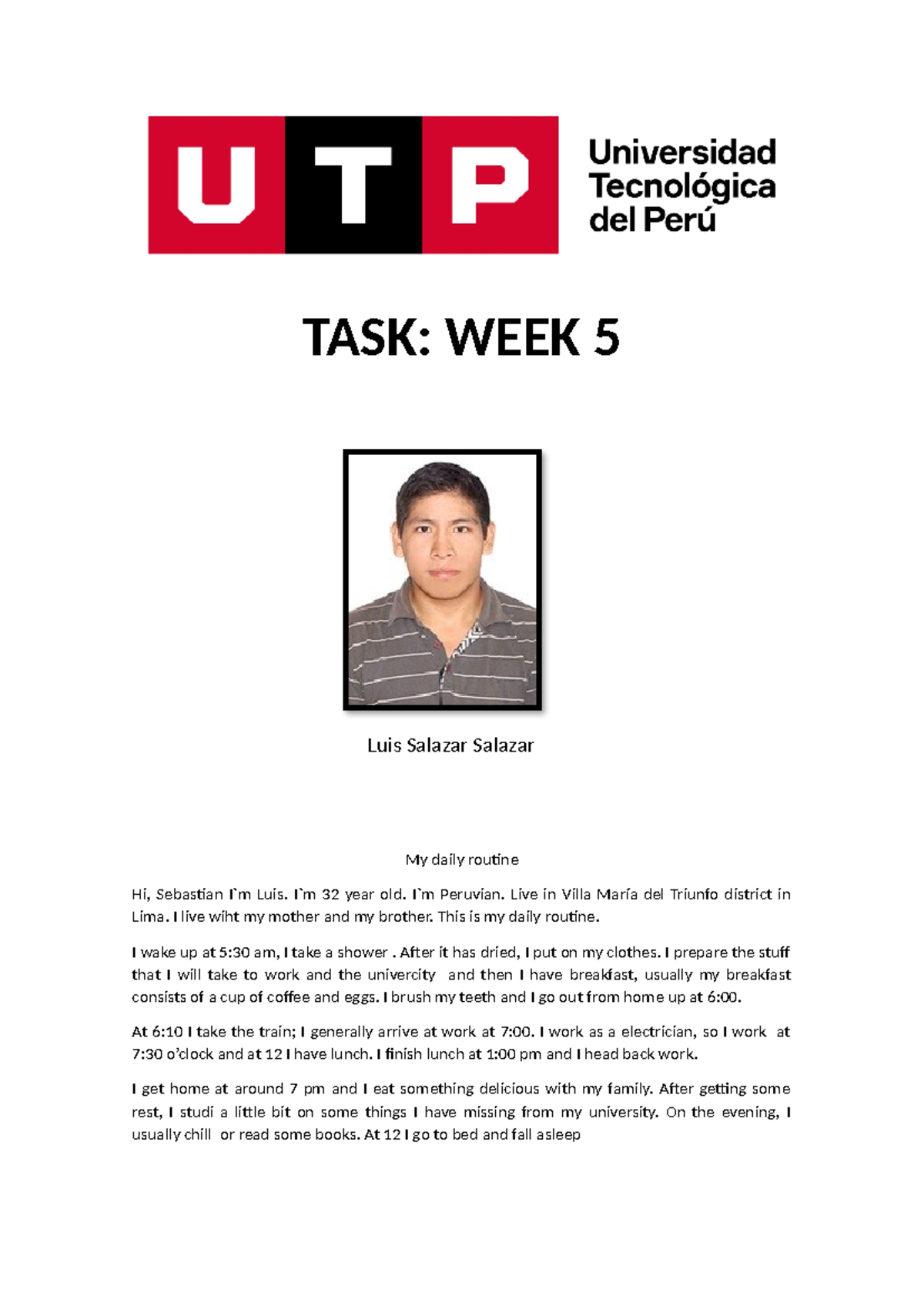 TASK WEEK 5 - TAREA DE INGLES - TASK: WEEK 5 Luis Salazar Salazar My daily routine Hi, Sebastian ...