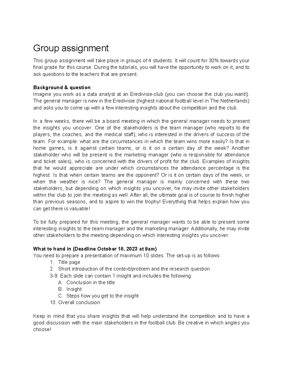 Group Assignment Briefing - Group assignment This group assignment will ...