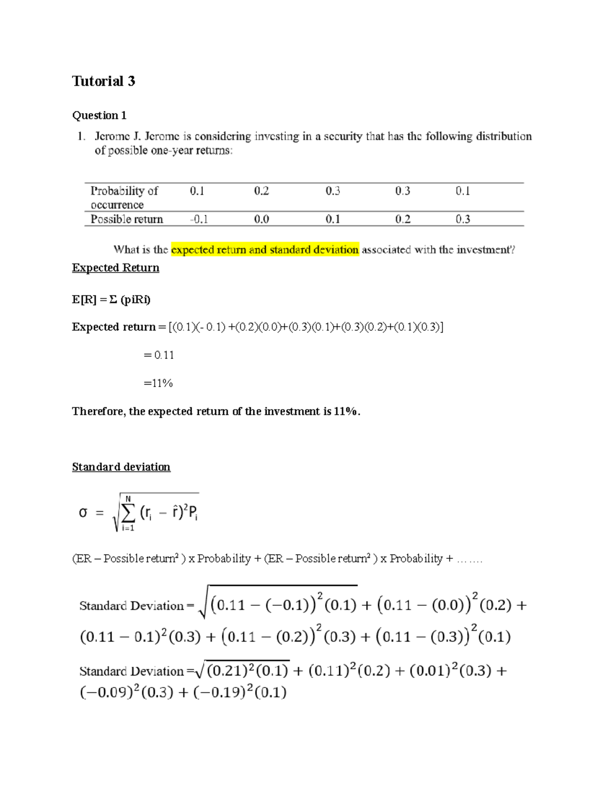 Tutorial 3 - 1234 - Tutorial 3 Question 1 Expected Return E[R] = Σ (piRi) Expected return = [(0 ...