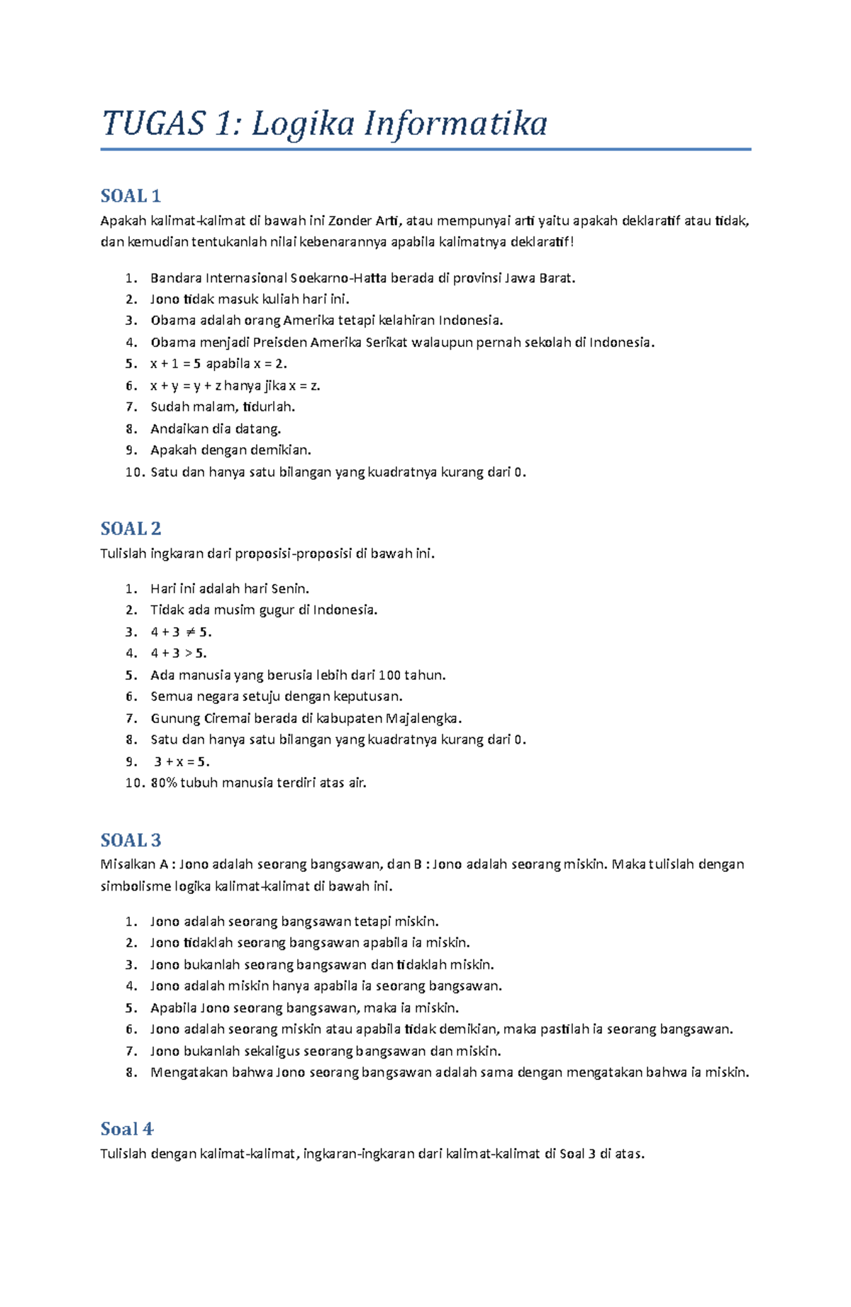 Tugas 1 Logika Informatika - TUGAS 1: Logika Informatika SOAL 1 Apakah ...