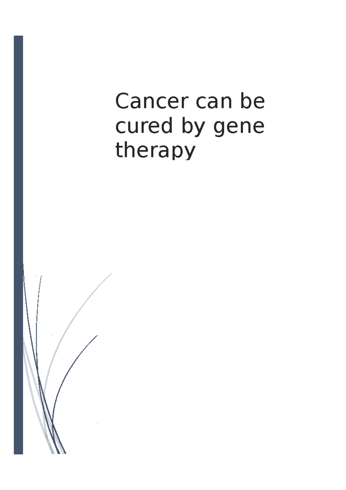 Biology IA 3 - Cancer can be cured by gene therapy Contents - Studocu