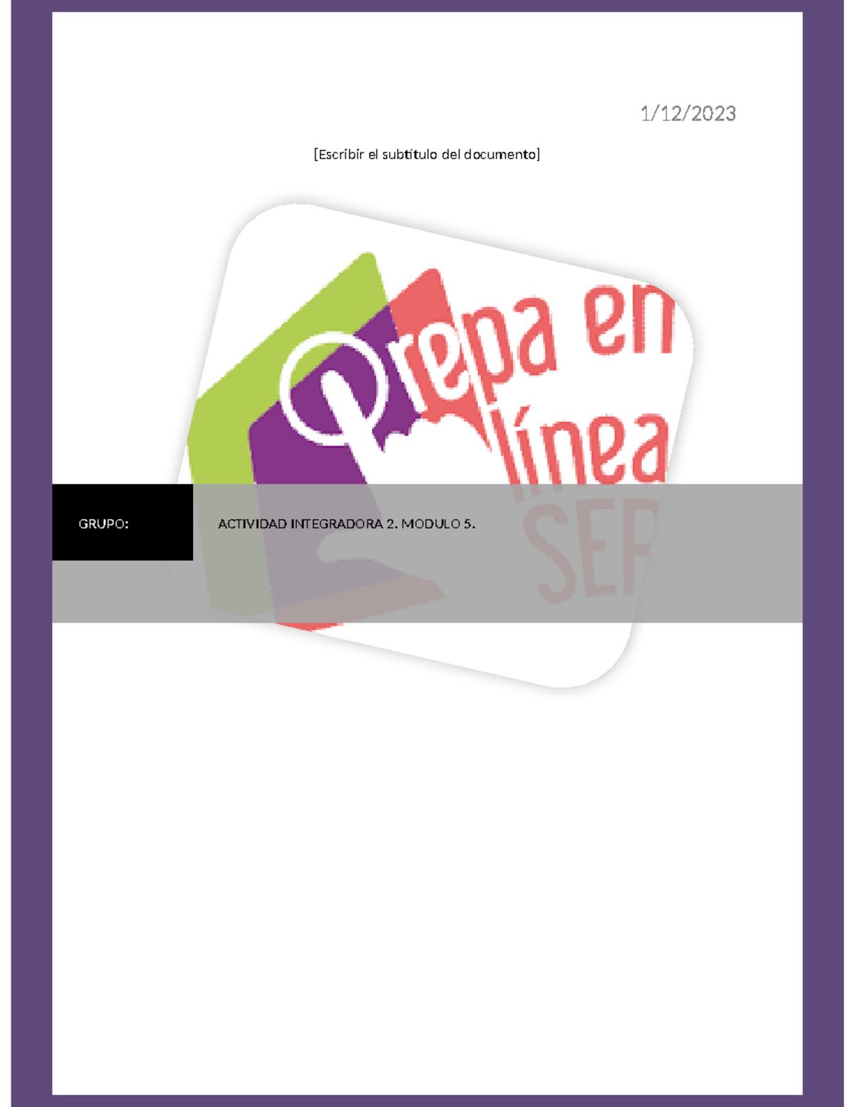 Saa R M05S2AI3 - actividad integradora 3 modulo 5 - 1/12/ [Escribir el ...