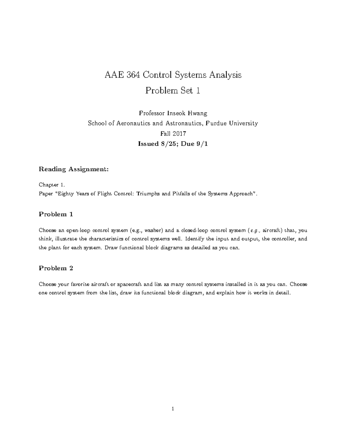HW1 - HW 1 Problems - AAE 364 Control Systems Analysis Problem Set 1 Professor Inseok Hwang ...