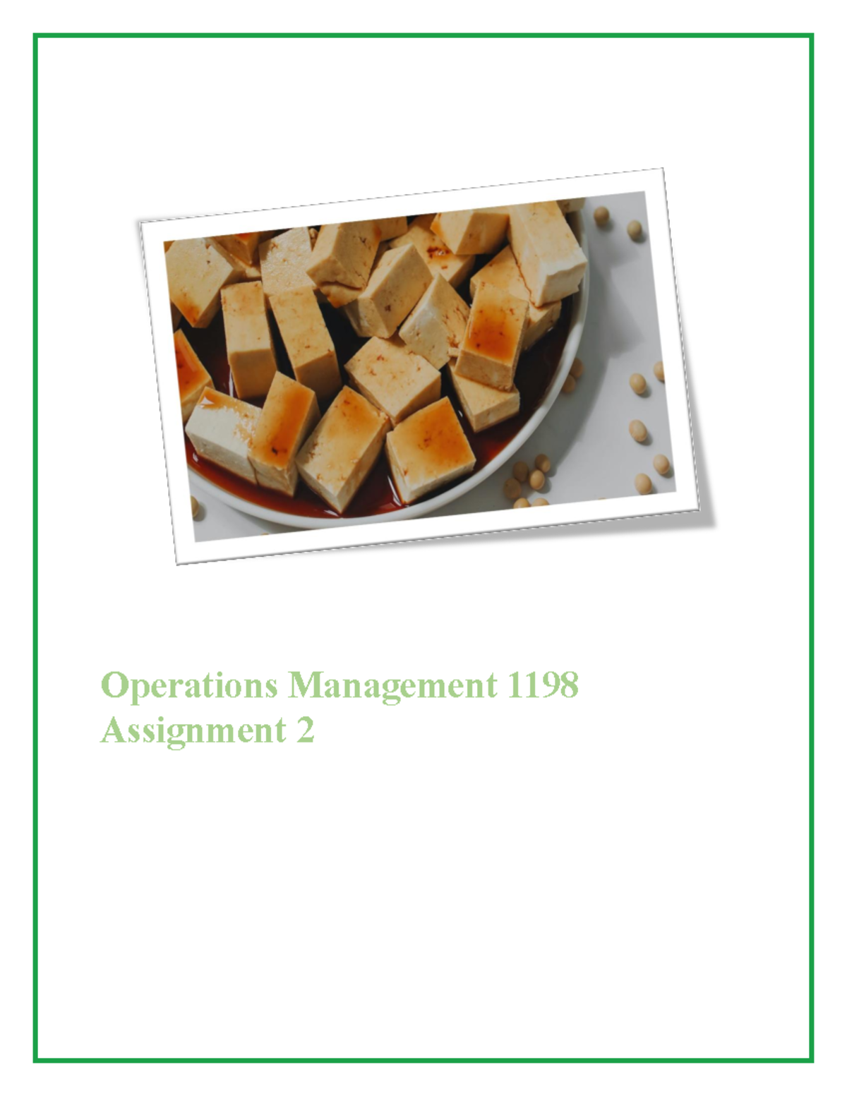 OPMT 1198 Assignment 2 - Table of Contents Statement of Assumptions ...