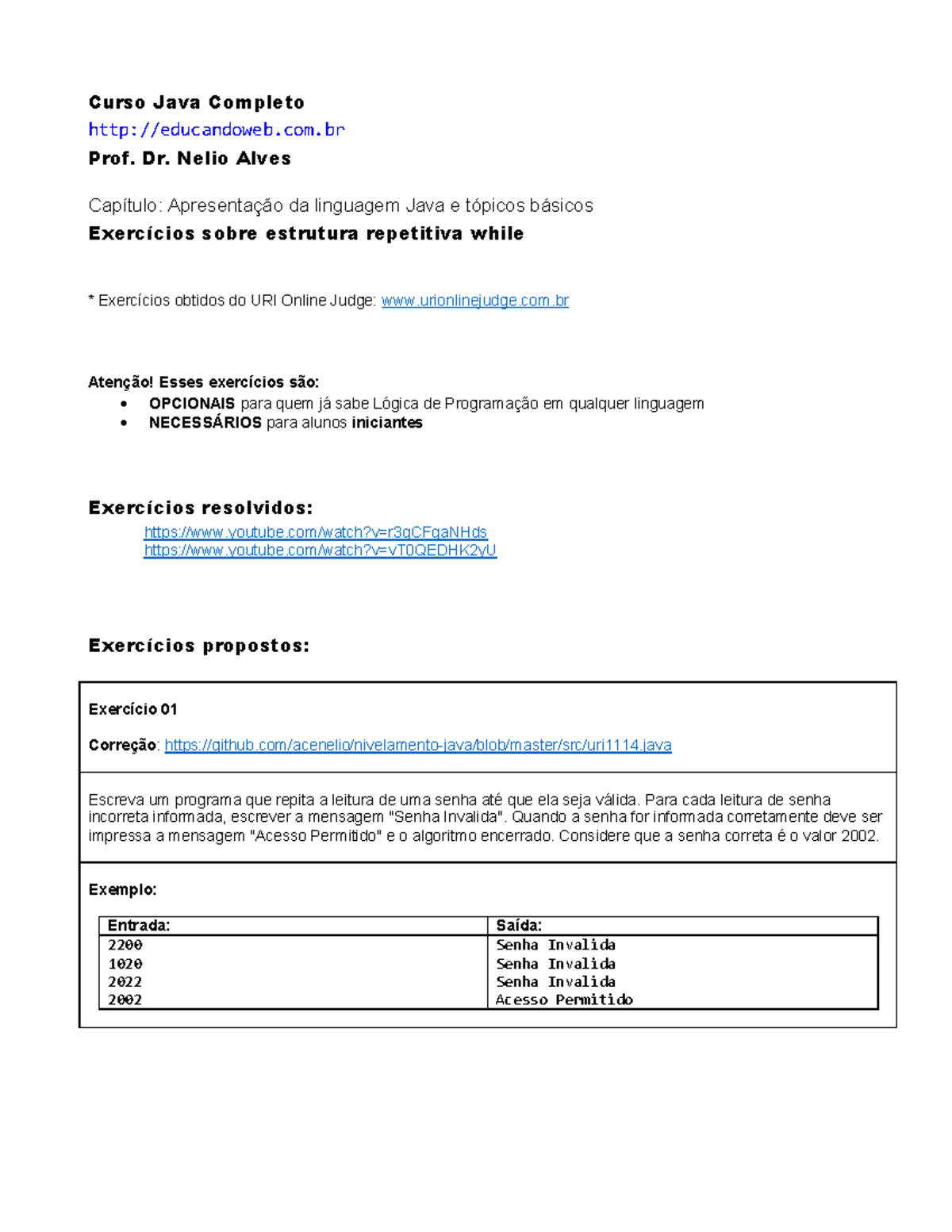 02 exercicios 3 estrutura while - Curso Java Completo educandoweb.com ...