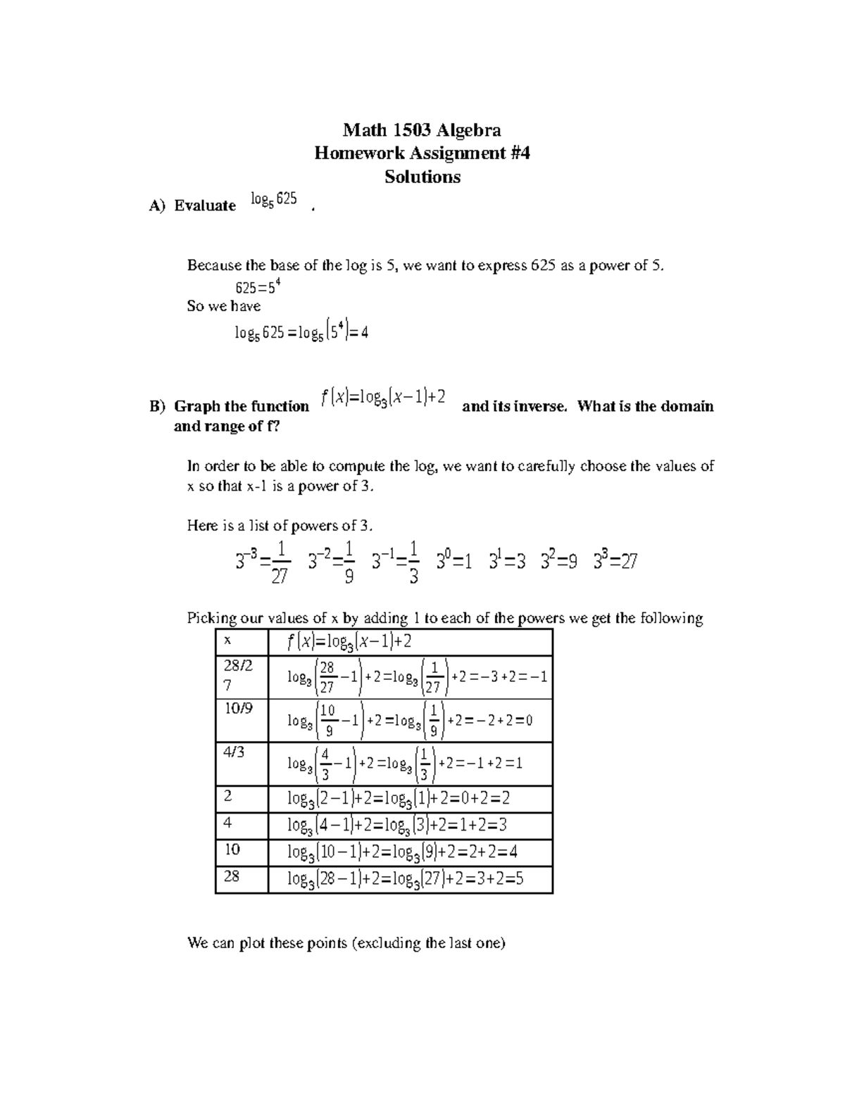 Algebra+HW4+Solutions - Math 1503 Algebra Homework Assignment #4 Solutions A) Evaluate log 5 625 ...