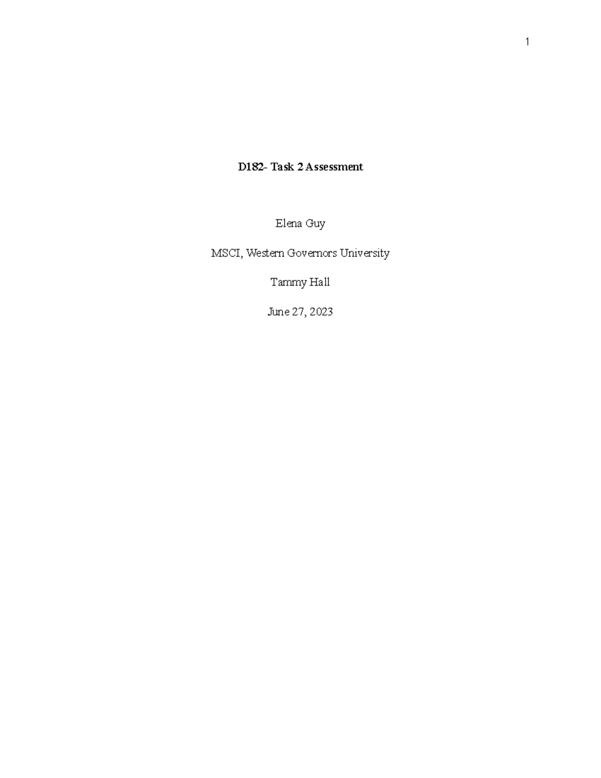 D182 Task 2 Assessment - Task 1 - D182- Task 2 Assessment Elena Guy ...