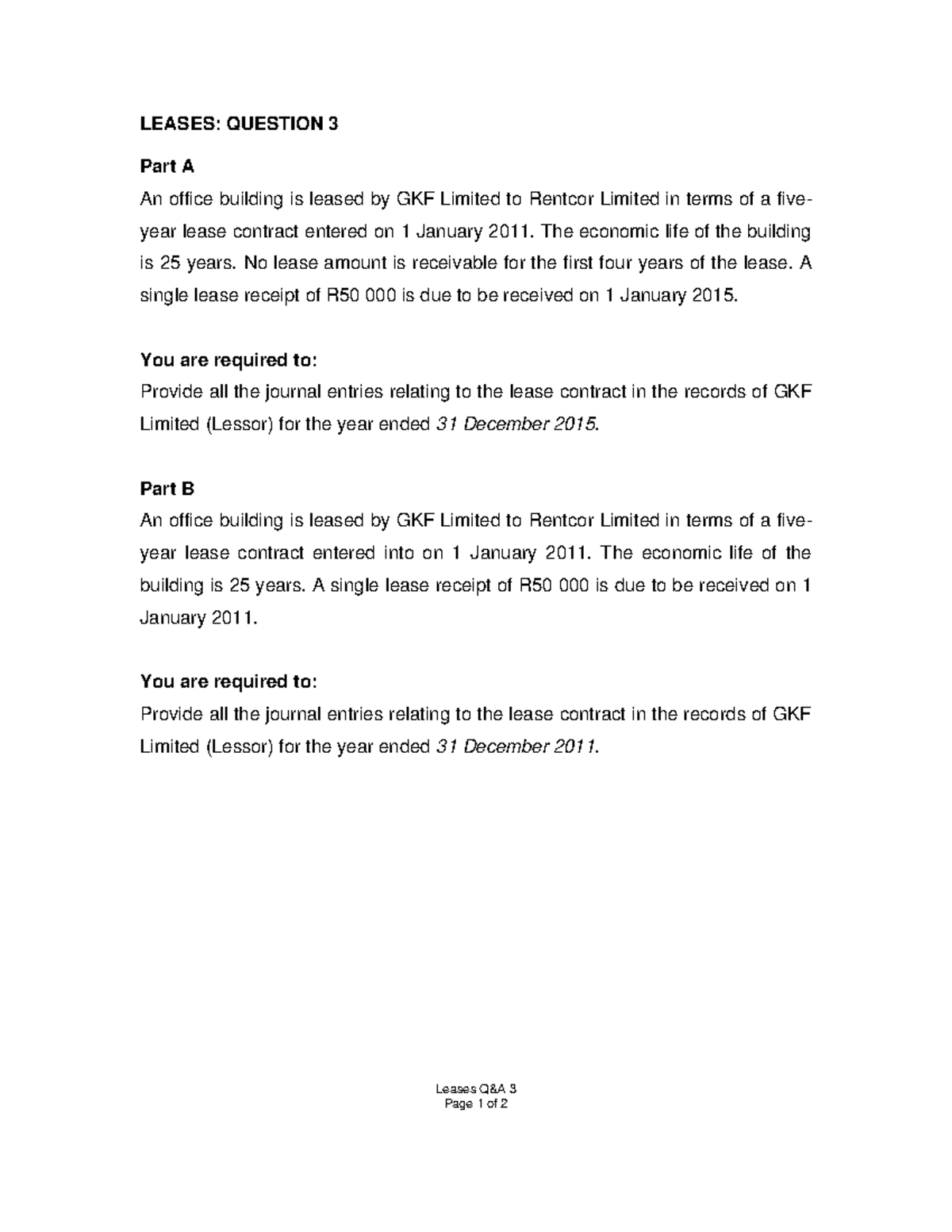 Leases Q3 - Good for practice and tutorials includes solution - Leases Q&A 3 Page 1 of 2 LEASES ...