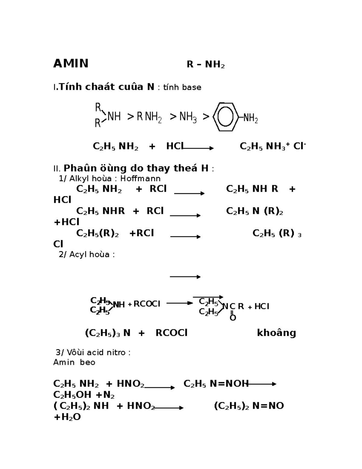 AMIN - Phaûn öùng do thay theá H : 1/ Alkyl hoùa : Hoffmann C 2 H 5 NH 2 + RCl C 2 H 5 NH R ...