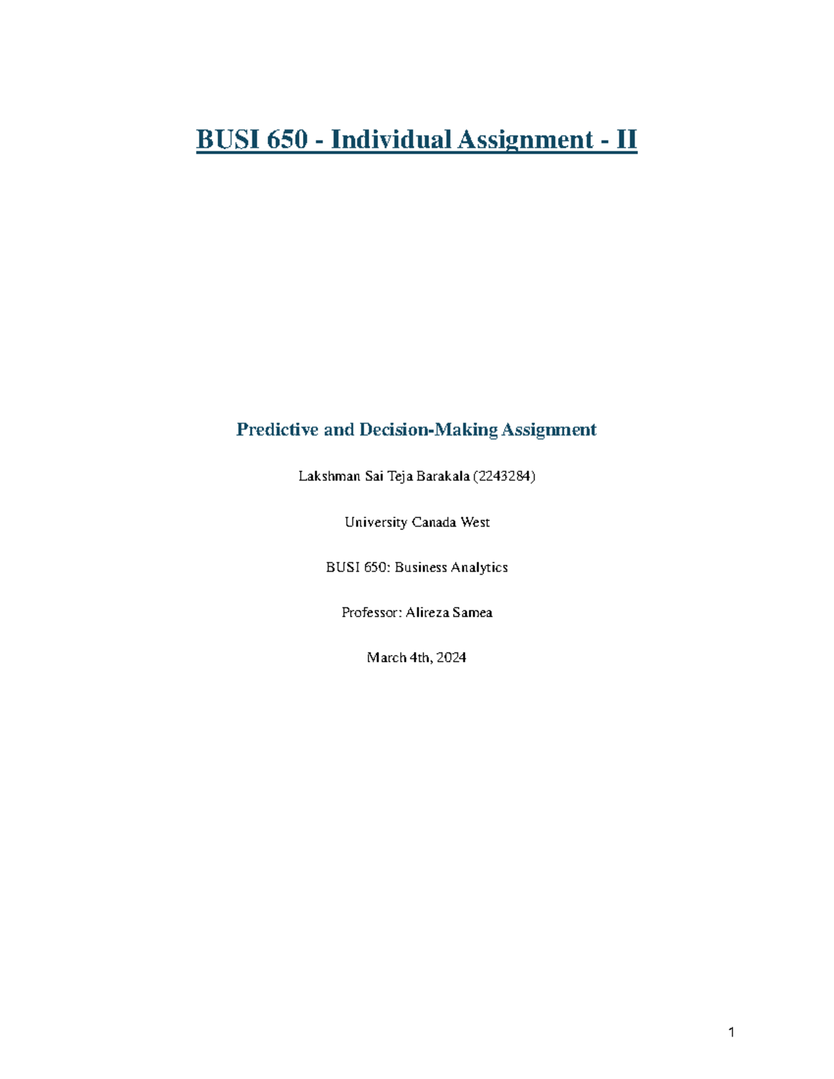 Lakshman Sai Teja Barakala 2243284 Individual Assignment - II - BUSI ...