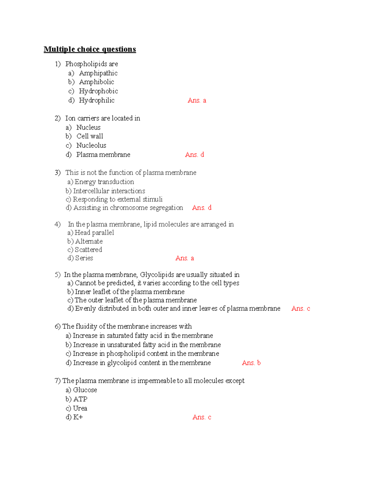 Cell Biology QB-CLA 2 - Multiple choice questions Phospholipids are a ...