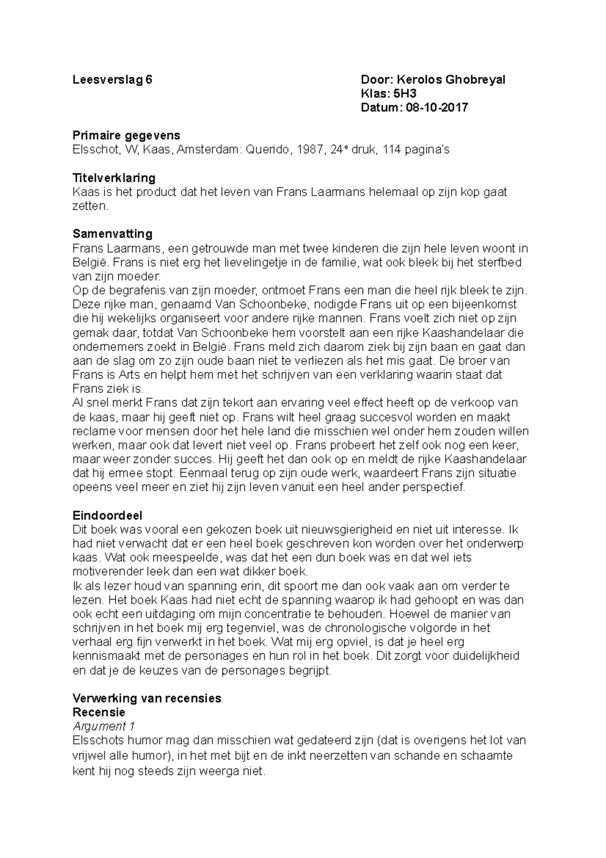 Leesverslag 6 Kaas - Leesverslag 6 Door: Kerolos Ghobreyal Klas: 5H ...