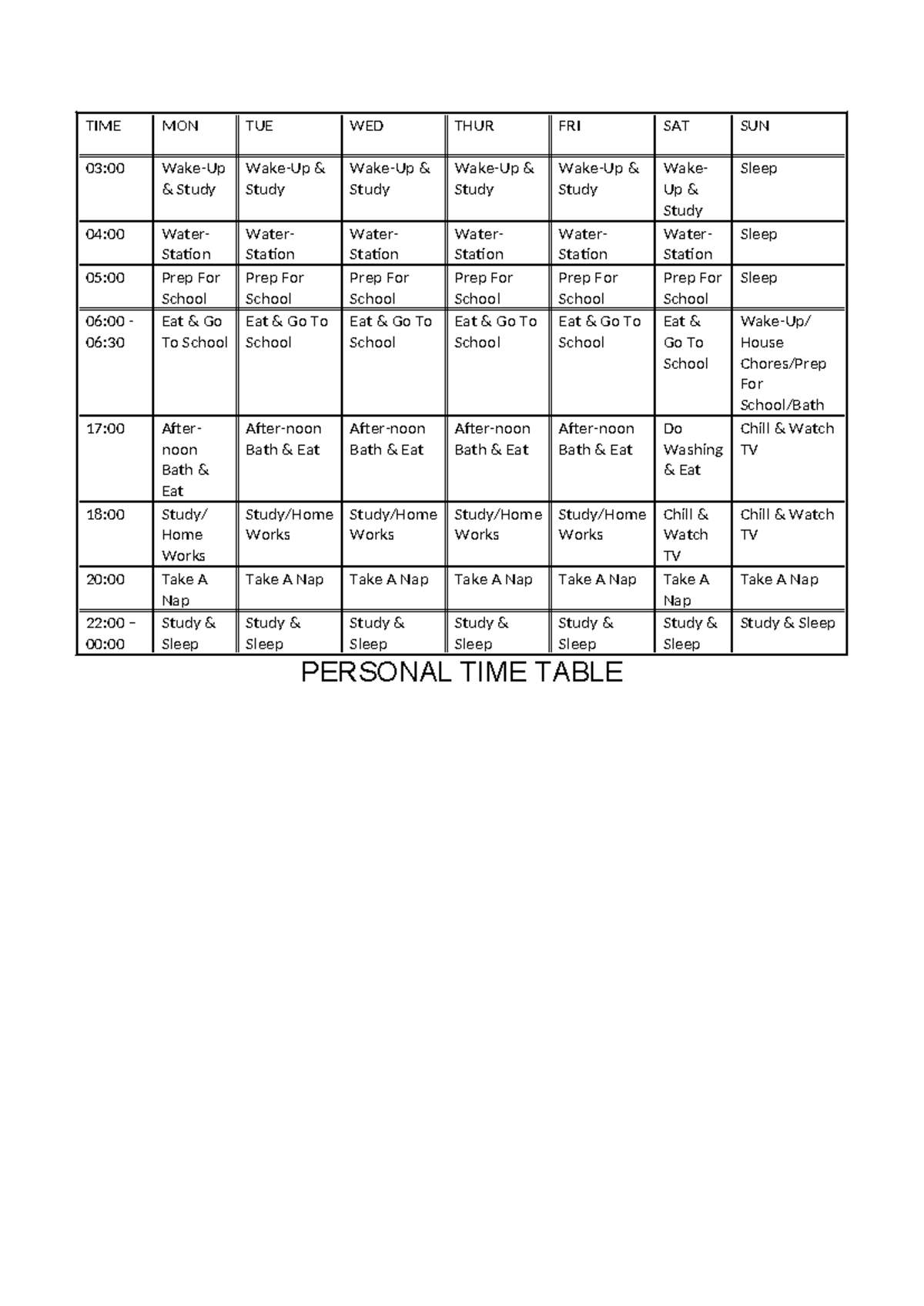 Personal TIME- Table - Reliable study material. - TIME MON TUE WED THUR FRI SAT SUN 03:00 Wake ...