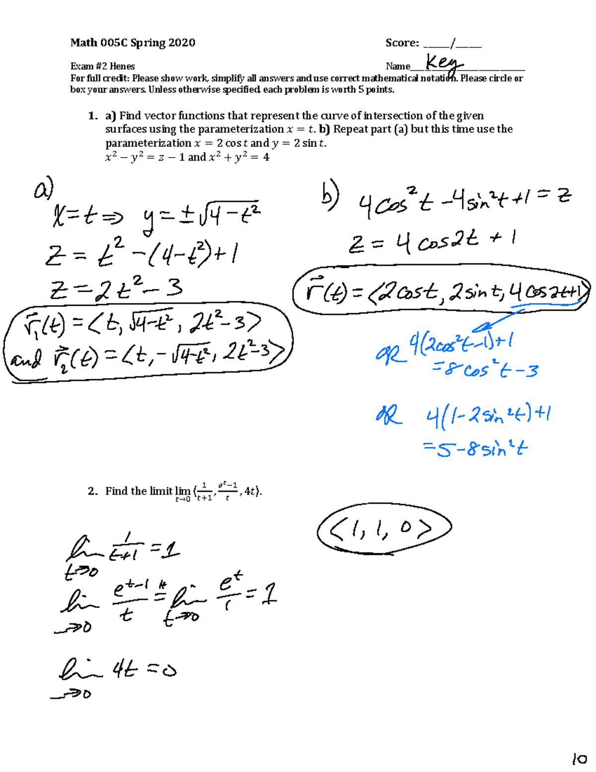 Math 005C Exam 2 - Math 005C Spring 2020 Score: / Exam #2 Henes Name
