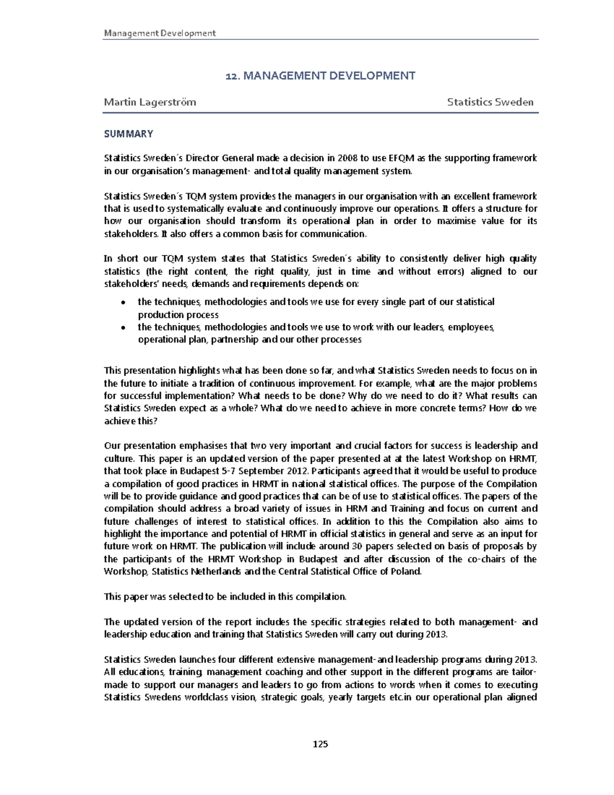 UNIT 12 Training Development IN HRM - 12. MANAGEMENT DEVELOPMENT Martin Lagerström Statistics ...