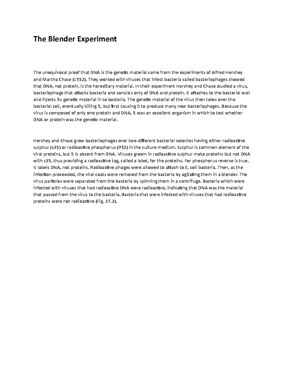 The Blender Experiment - They worked with viruses that infect bacteria ...